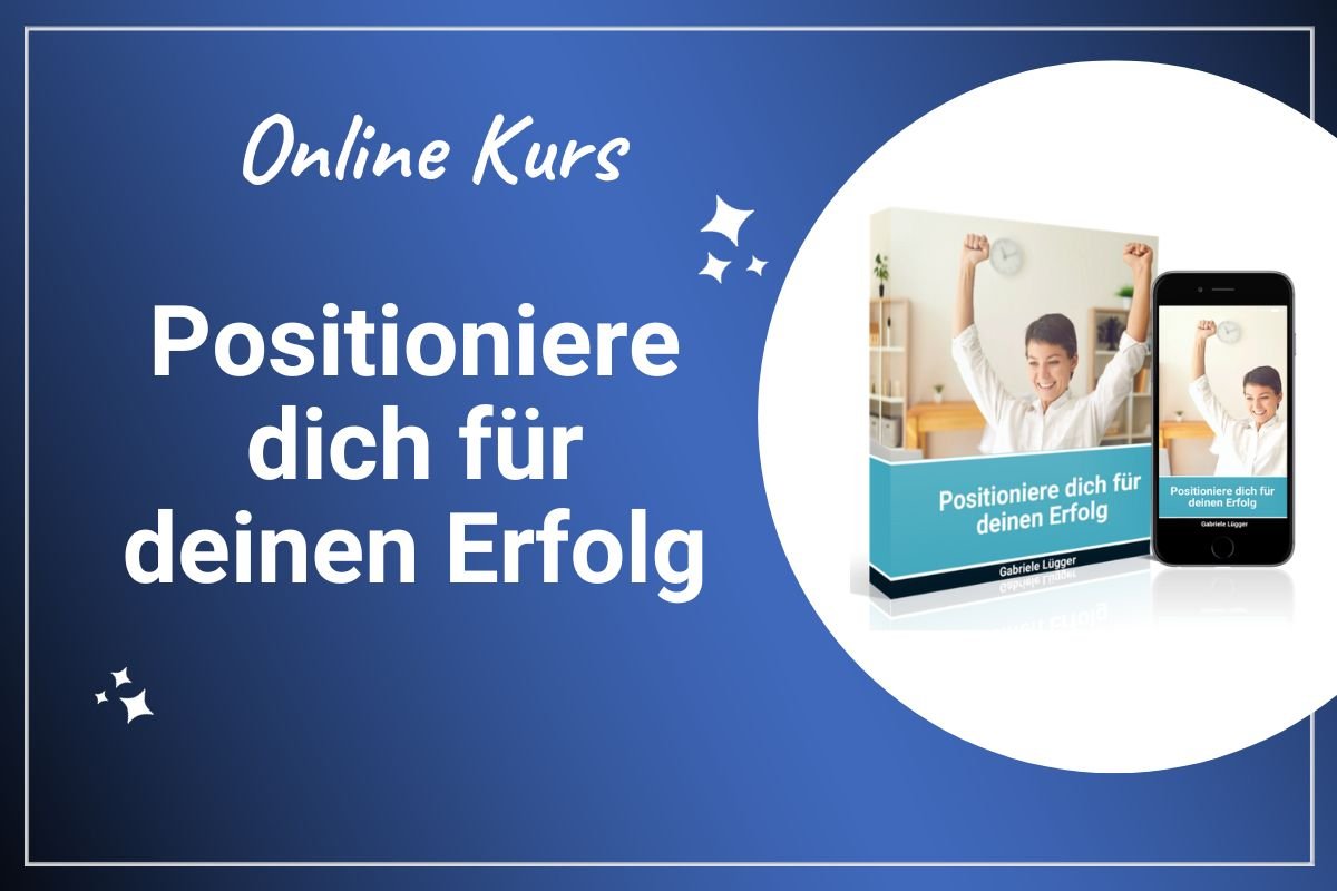 Positioniere dich für deinen Erfolg - Sichtbarkeitsakademie.com